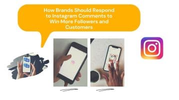 How Brands Should Respond to Instagram Comments to Win More Followers ...