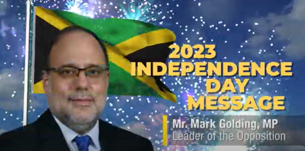 Jamaica's LOP Mark Golding 2023 Independence Day Message